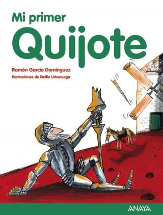 Mi Primer Quijote, de Ramón García y Emilio Urberuaga - Reseña en Pekeleke