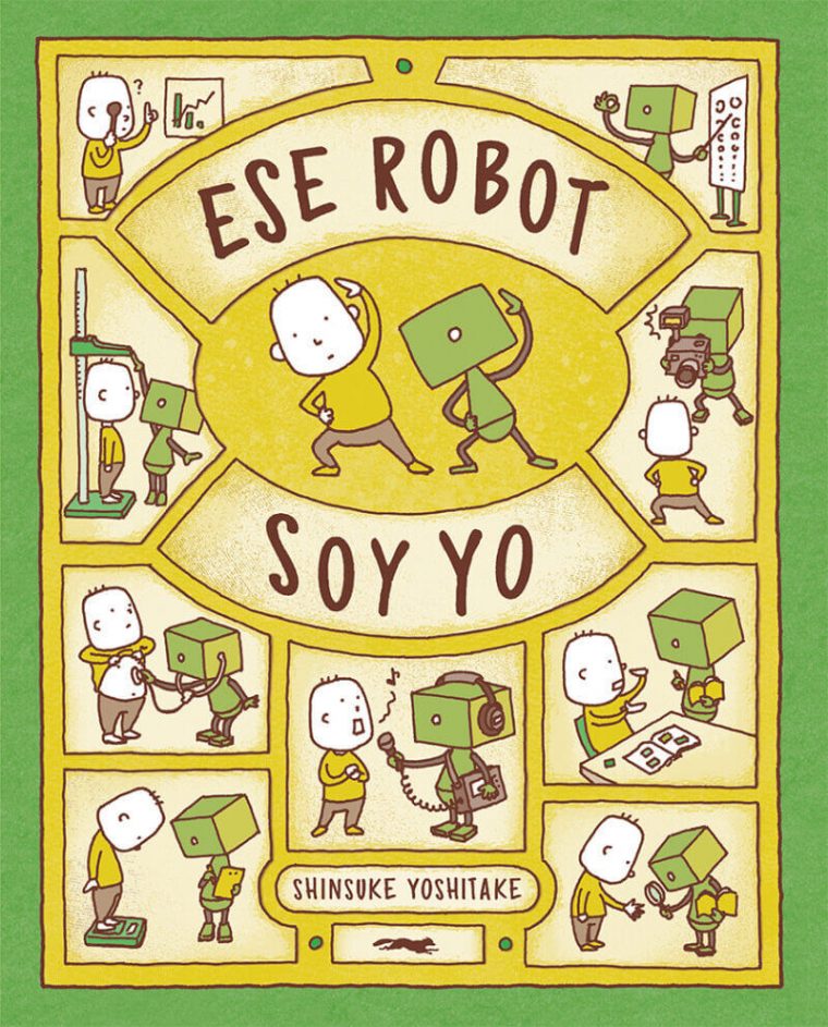 Ese robot soy yo, de Shinsuke Yoshitake - Reseña en Pekeleke